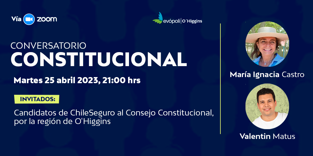 Conversatorio Constitucional Evópoli O'Higgins - vía Zoom - Evópoli